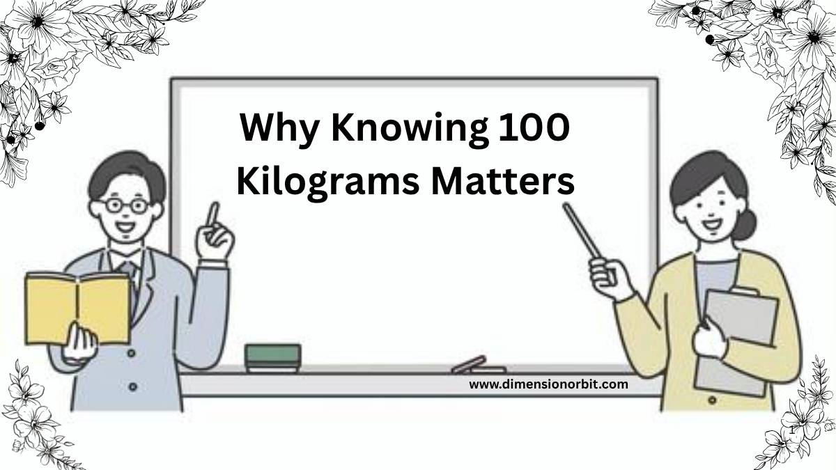10 Common Things That Weigh 100 Kilogram - Dimension Orbit