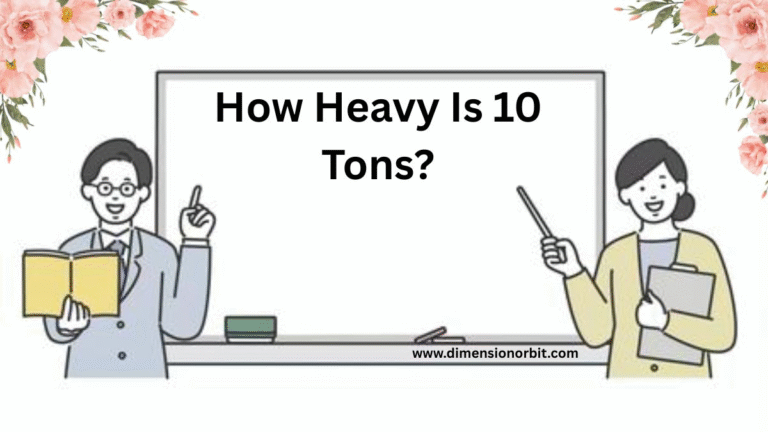 How Much Is 10 Tons? The Most Common Things - Dimension Orbit