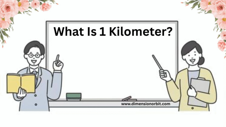 How Long Is 1 Kilometer? A Clear Guide - Dimension Orbit