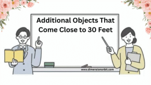 how big is 30 feet? 14 Common Things - Dimension Orbit