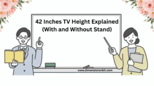 42 Inch TV Width & Height - Dimension Orbit