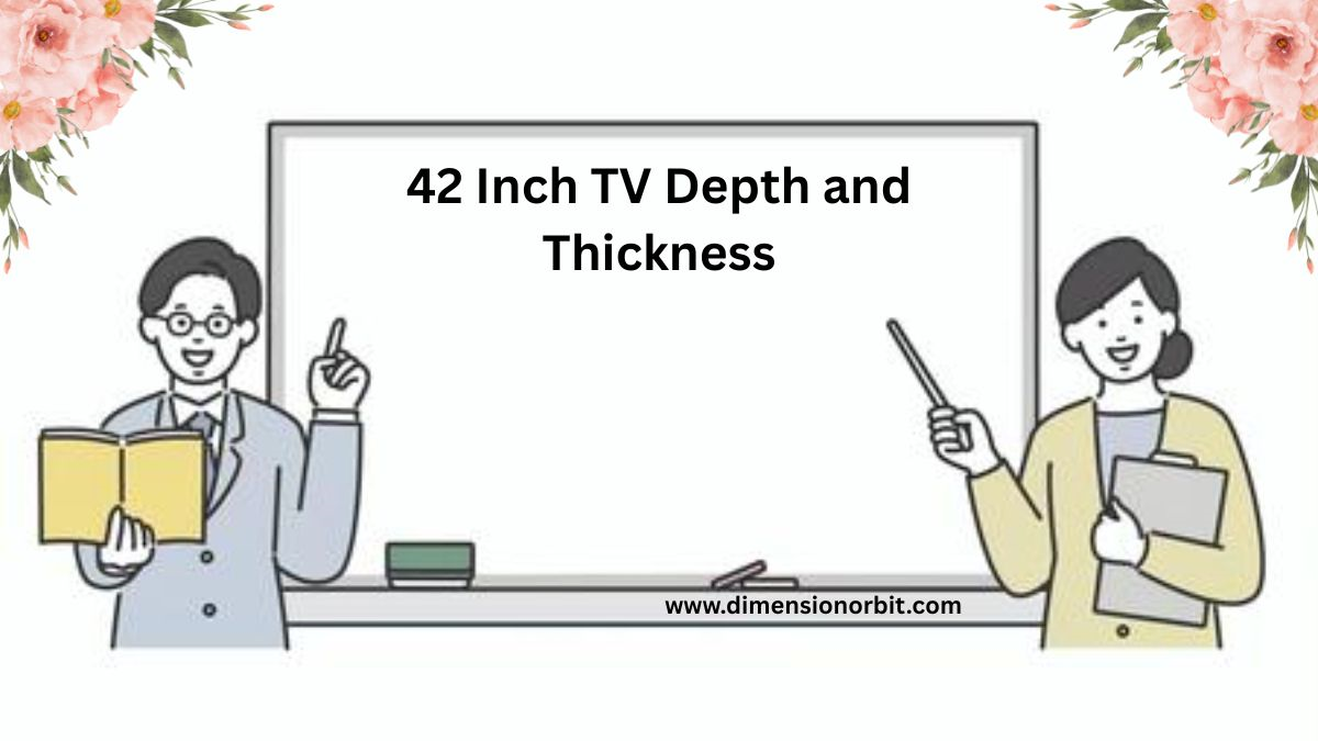 42 Inch TV Width & Height - Dimension Orbit