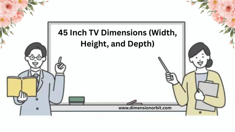 45 Inch TV Dimensions - Dimension Orbit