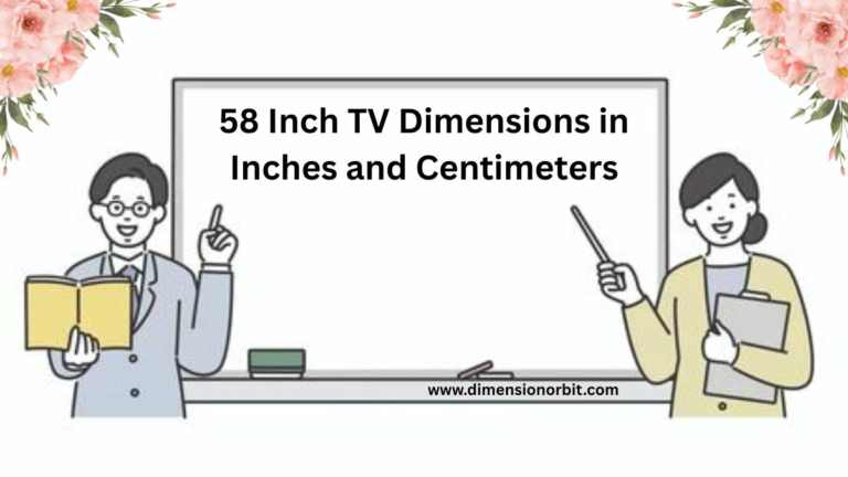 58 Inch TV Dimensions - Dimension Orbit