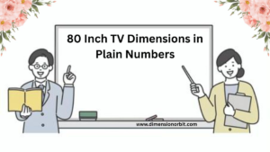 80 Inch TV Dimensions - Dimension Orbit