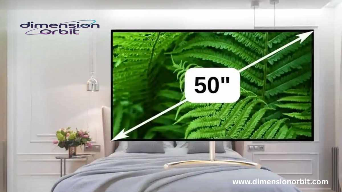How Big Is a 50 Inch TV? - Dimension Orbit