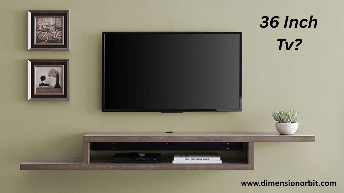 36 Inch TV Dimensions and Real Measurements - Dimension Orbit
